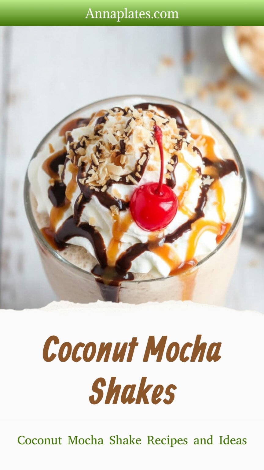 Coconut Mocha Shake Recipes and Ideas – Anna Plates