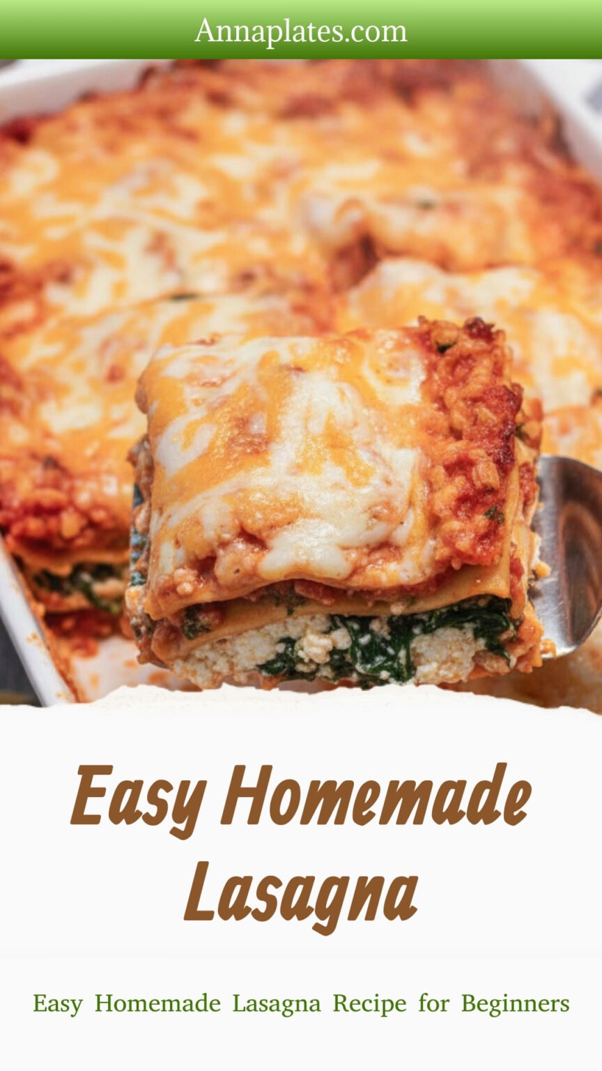 Easy Homemade Lasagna Recipe for Beginners – Anna Plates
