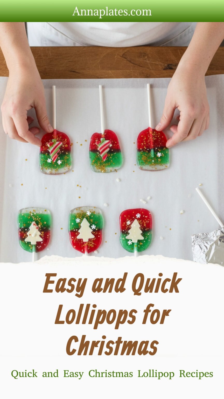 Quick and Easy Christmas Lollipop Recipes – Anna Plates