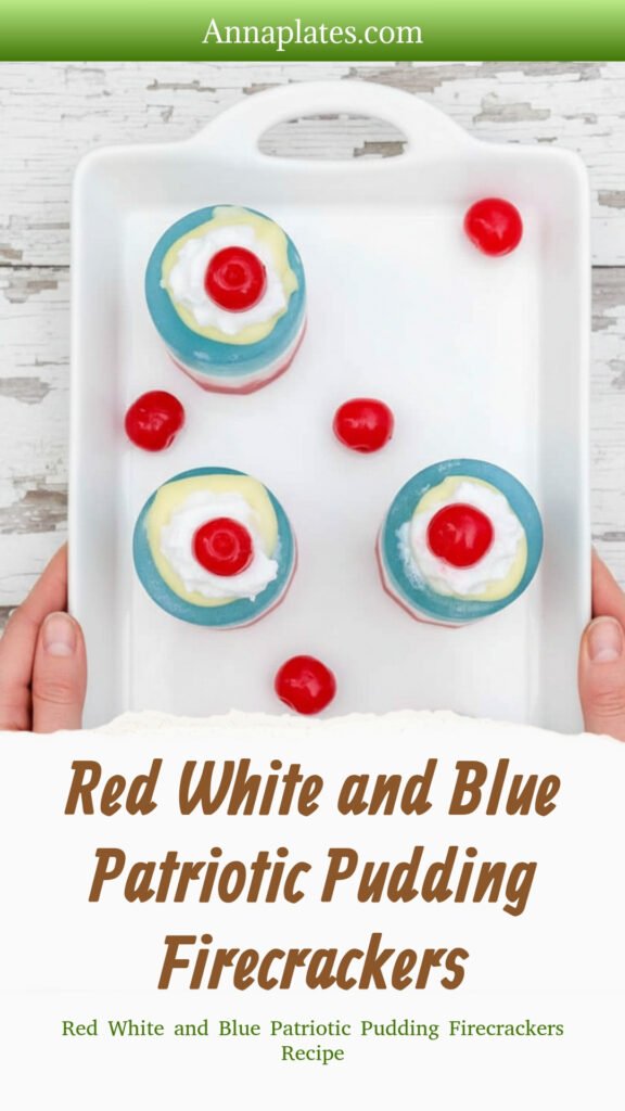Red White and Blue Patriotic Pudding Firecrackers Recipe – Anna Plates