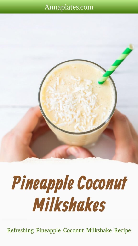 Refreshing Pineapple Coconut Milkshake Recipe – Anna Plates