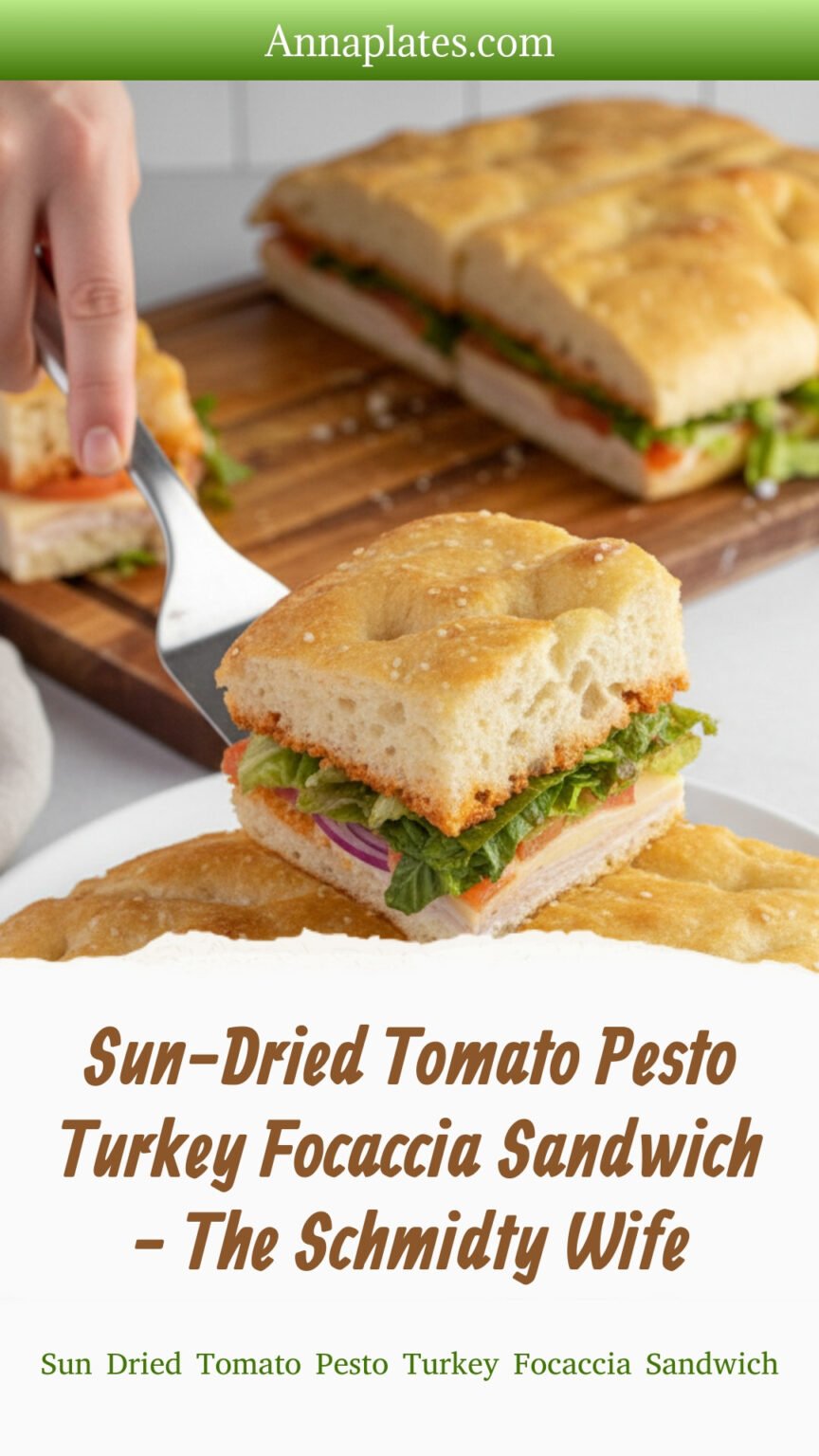 Sun Dried Tomato Pesto Turkey Focaccia Sandwich – Anna Plates