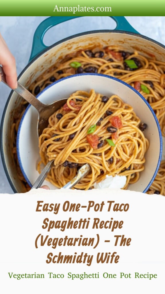 Vegetarian Taco Spaghetti One Pot Recipe – Anna Plates